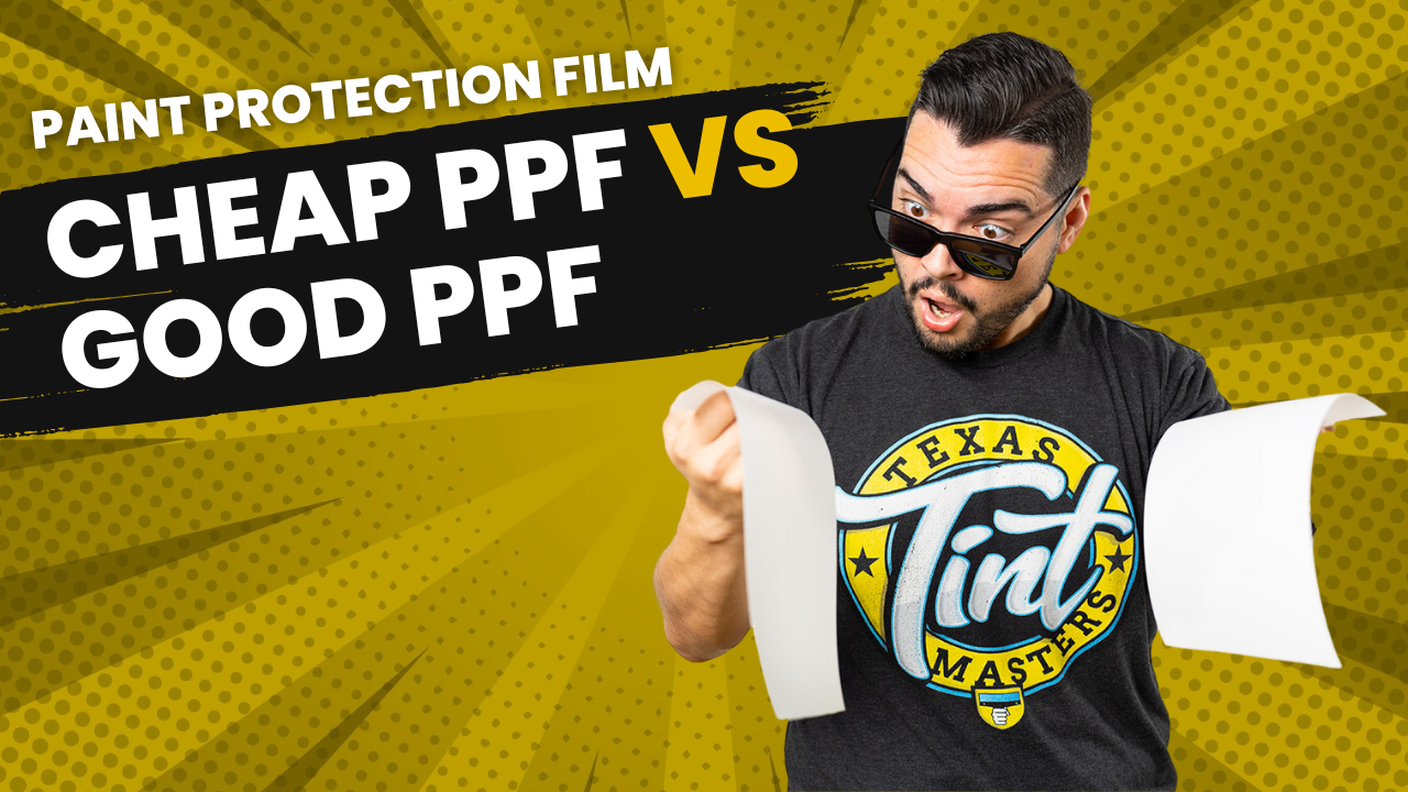 Paint Protection Film: Cheap PPF vs Good PPF Review – Texas Tint Masters